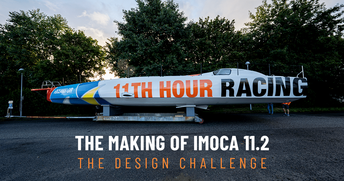 Building IMOCA 60 11.2 Part 1: The Design Challenge - 11th Hour Racing Team